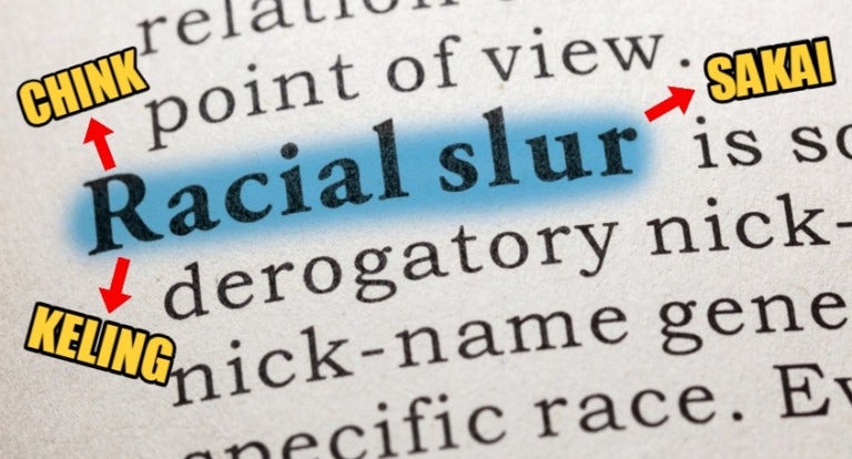 Do You Know That These 6 Racial Slurs We Malaysians Use Are Actually ...