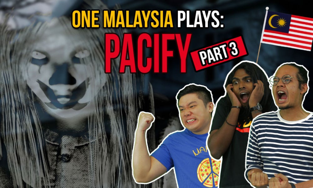 One Malaysia Plays: Pacify Part 3 - WORLD OF BUZZ