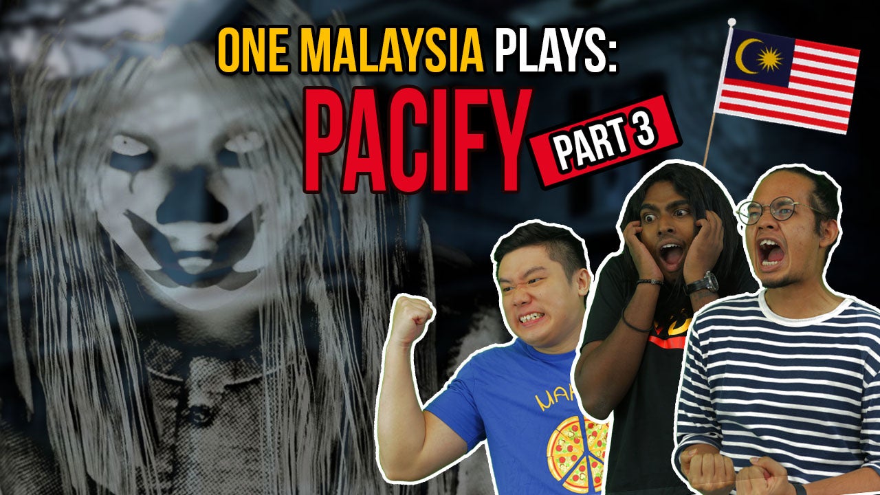 One Malaysia Plays: Pacify Part 3 - WORLD OF BUZZ