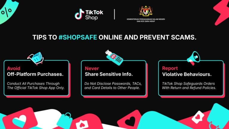 TikTok Shop and KPDN Introduce #ShopSafe Tips to Help Prevent Online ...